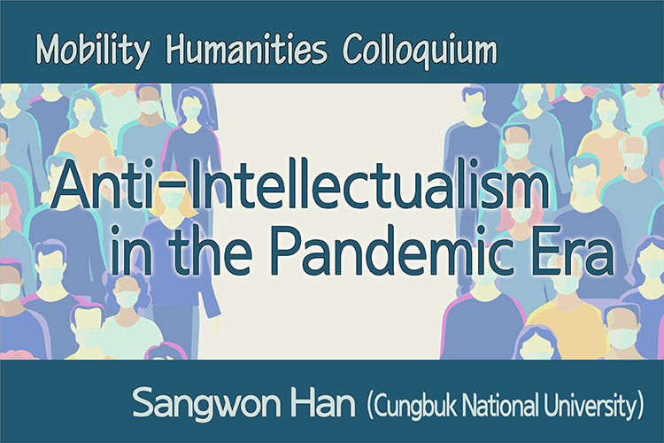 Mobility Humanities Colloquium #28 - KU Academy of Mobility Humanities